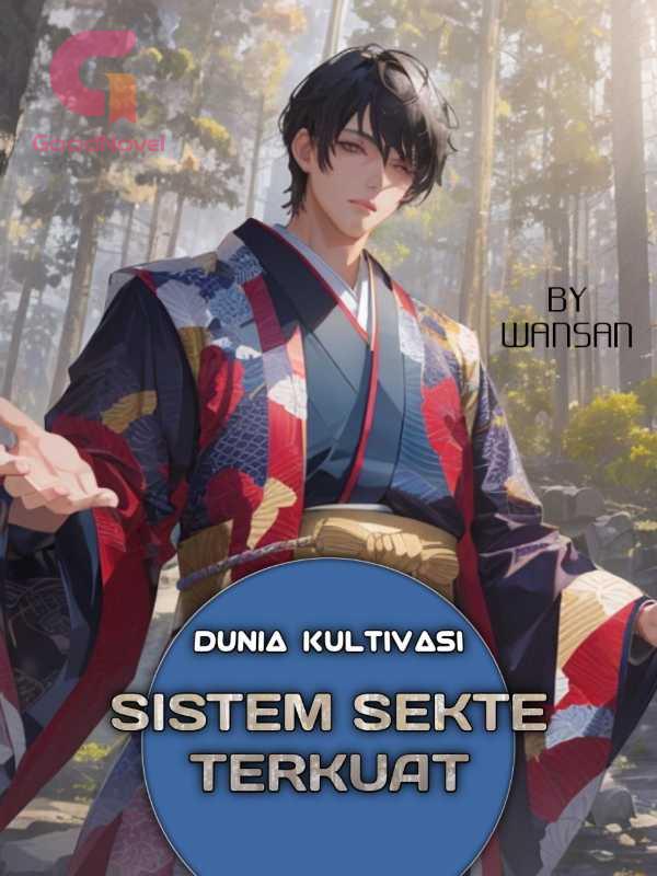 Dunia Kultivasi: Sistem Sekte Terkuat PDF & Novel Online dari wansan ...