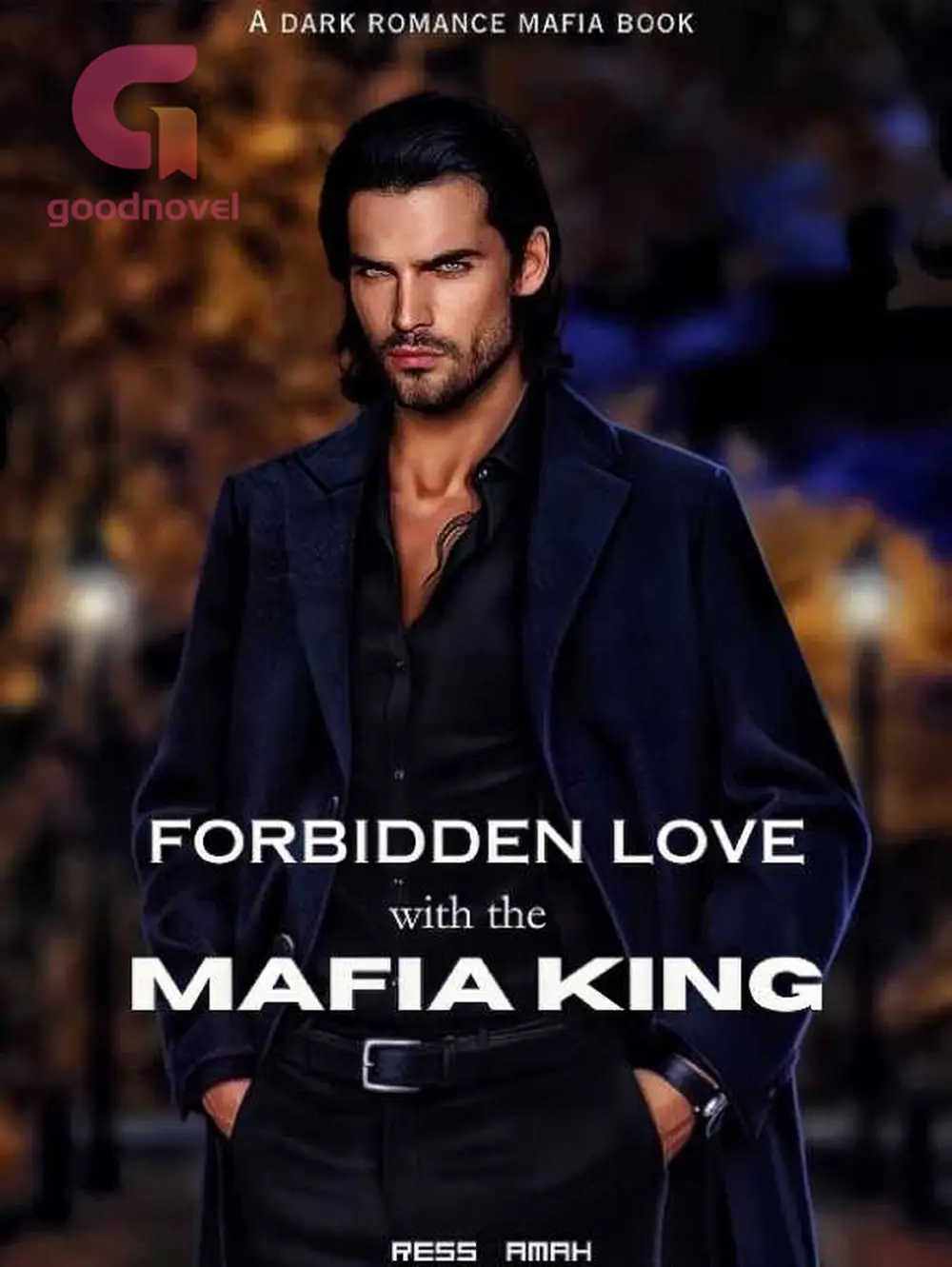 89 Forbidden Love With The Mafia King Goodnovel