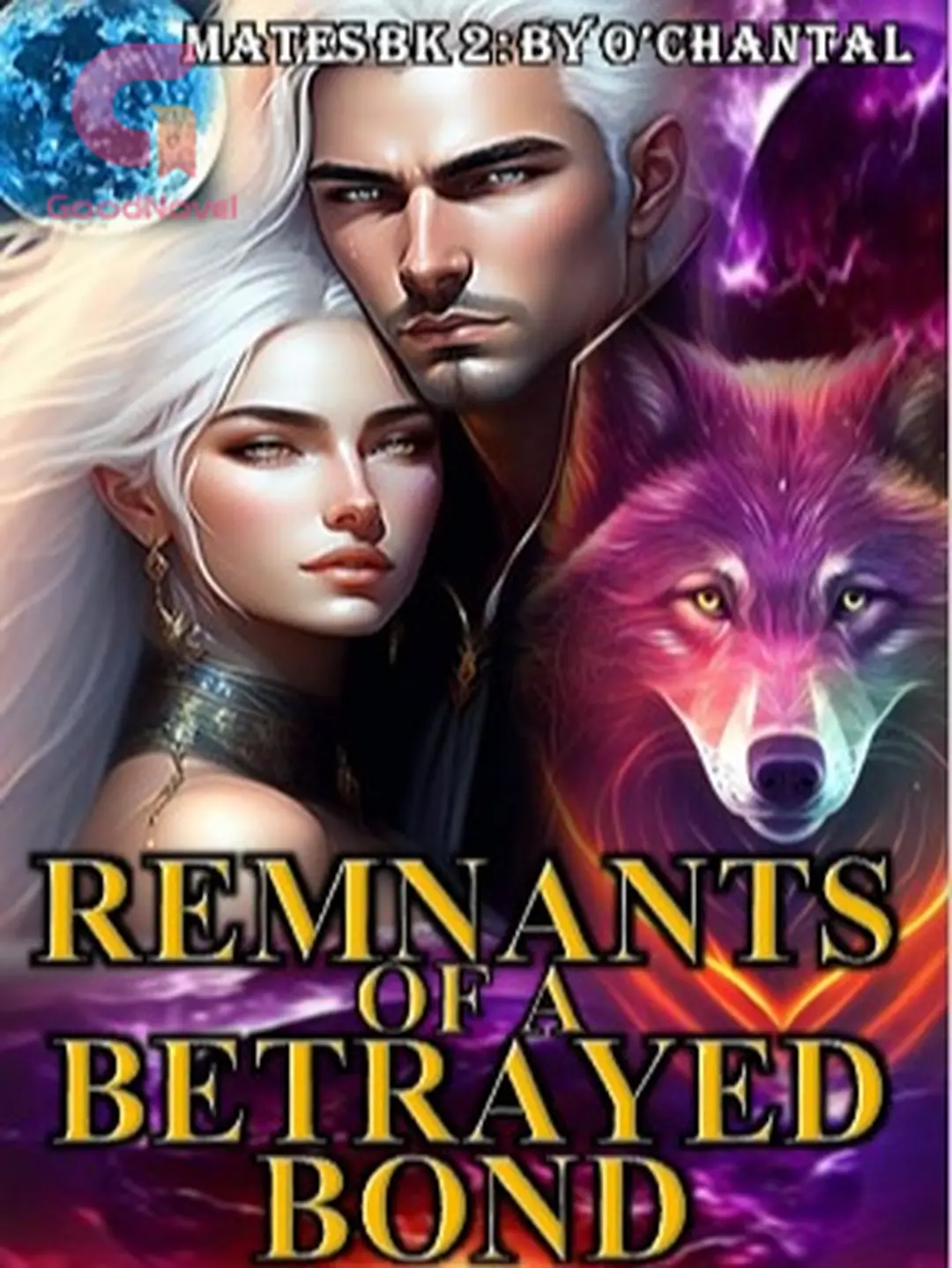 CHAPTER 331 - MOON-MANGLING - MATES: REMNANTS OF A BETRAYED BOND ...