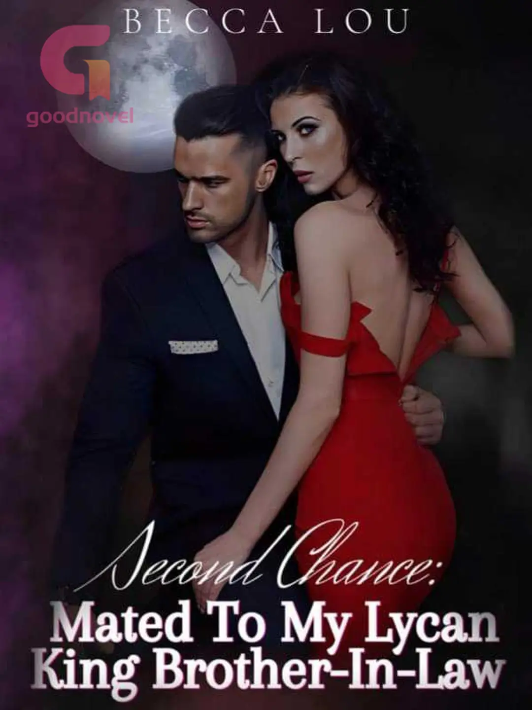 Second Chance: Mated To My Lycan King Brother-In-Law by Becca Lou Read Online Free - GoodNovel