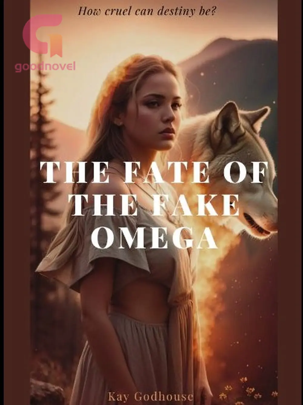 The Fate of the fake Omega by Kay Godhouse Read Online Free - GoodNovel