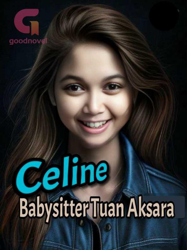Celine (Babysitter Kesayangan Tuan Aksara) PDF & Novel Online dari Fida Yaumil Fitri untuk ...