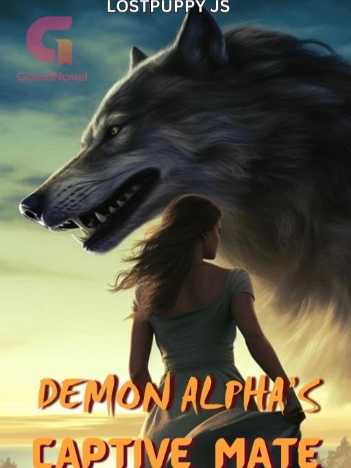 DEMON ALPHA'S CAPTIVE MATE PDF & Novel Online by LostpuppyJS to Read ...