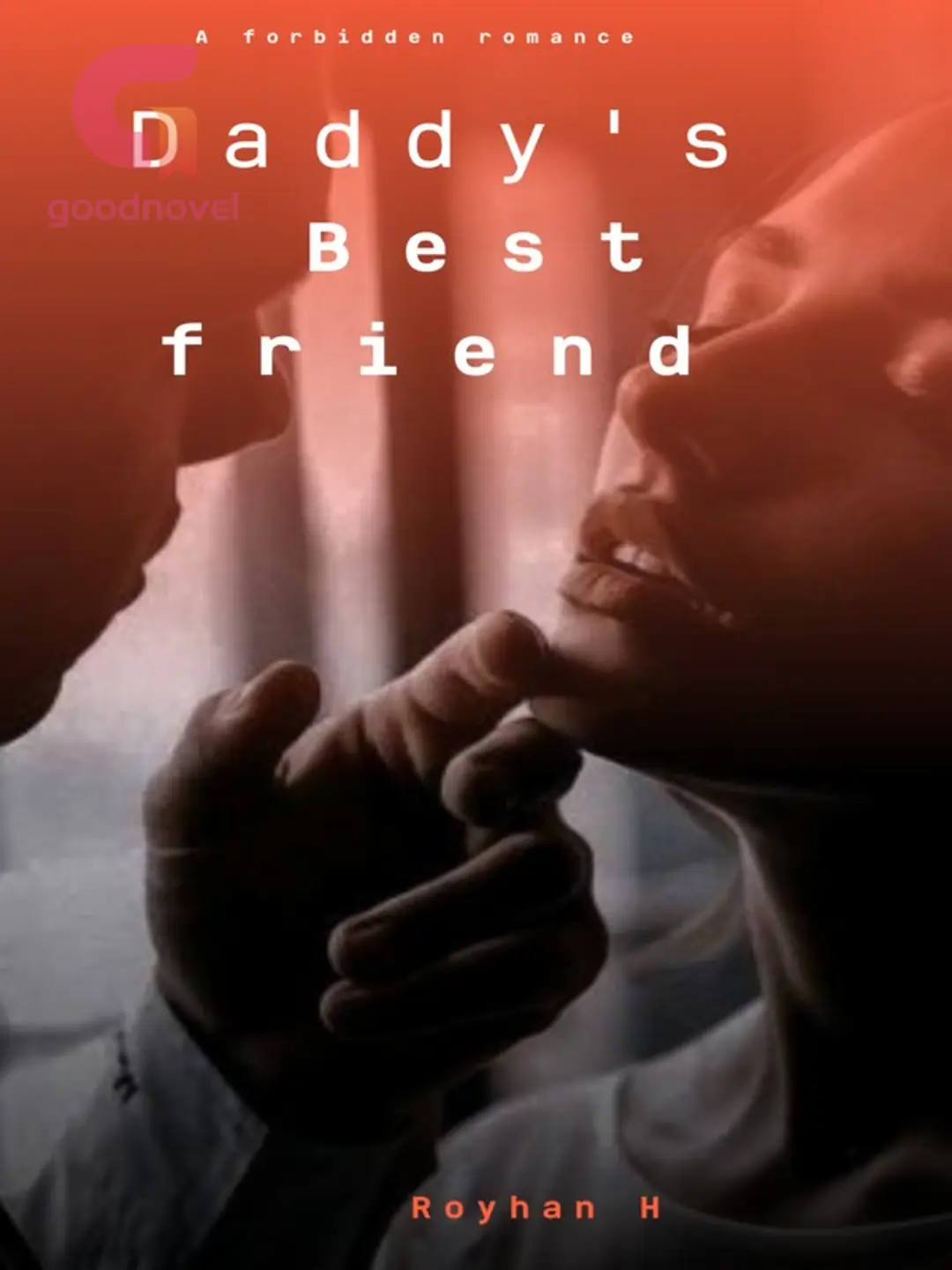 Daddy's Best Friend - Read Online Free by Um_royhan | GoodNovel