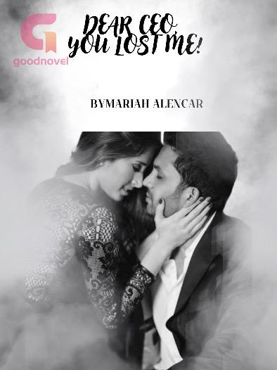 Dear Ceo, you lost me! PDF & Novel Online by Mariah Alencar to Read for Free - Romance Stories ...