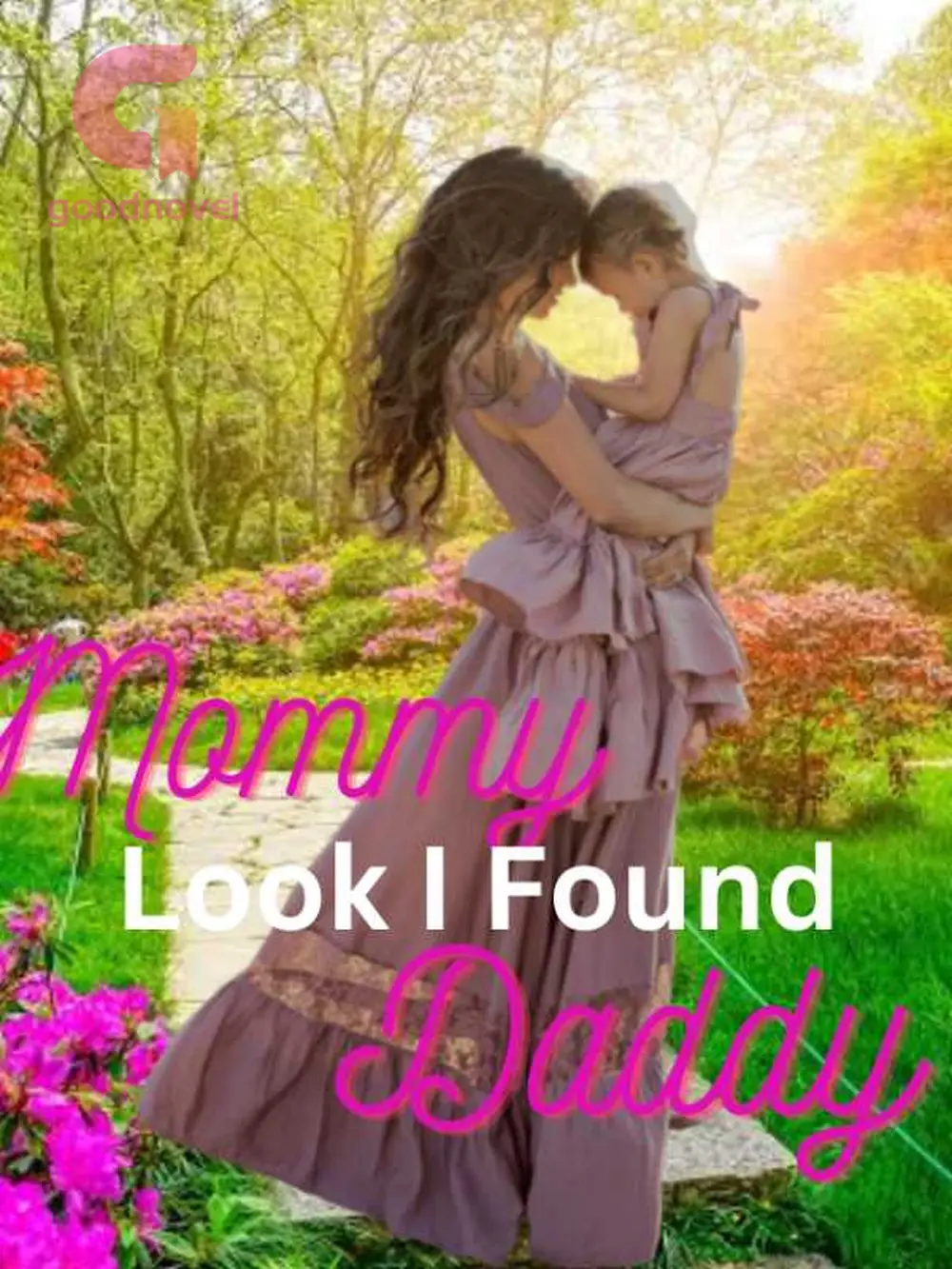 Daddy Is Stupid - Mommy, Look I Found Daddy - GoodNovel