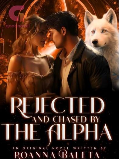 Rejected And Chased By The Alpha PDF & Novel Online by Roanna Baleta to Read for Free - Werewolf ...