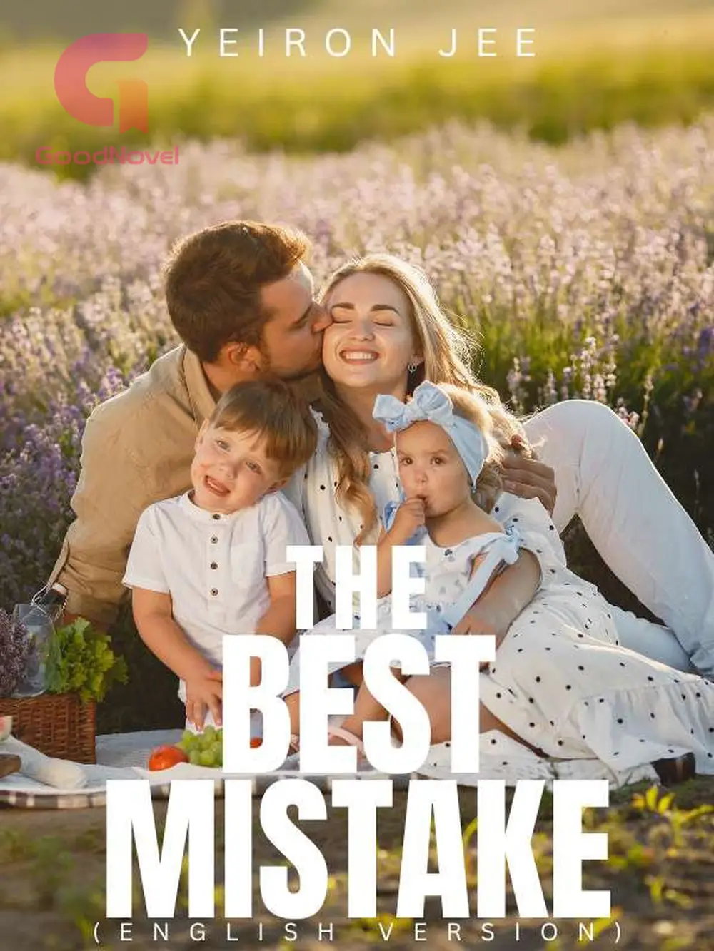 Book 7: Finale - THE BEST MISTAKE (English) - GoodNovel