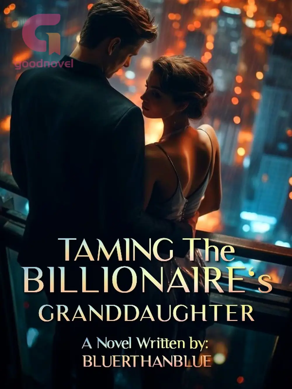 Taming the Billionaire's Granddaughter by BluerthanBlue Read Online Free - GoodNovel