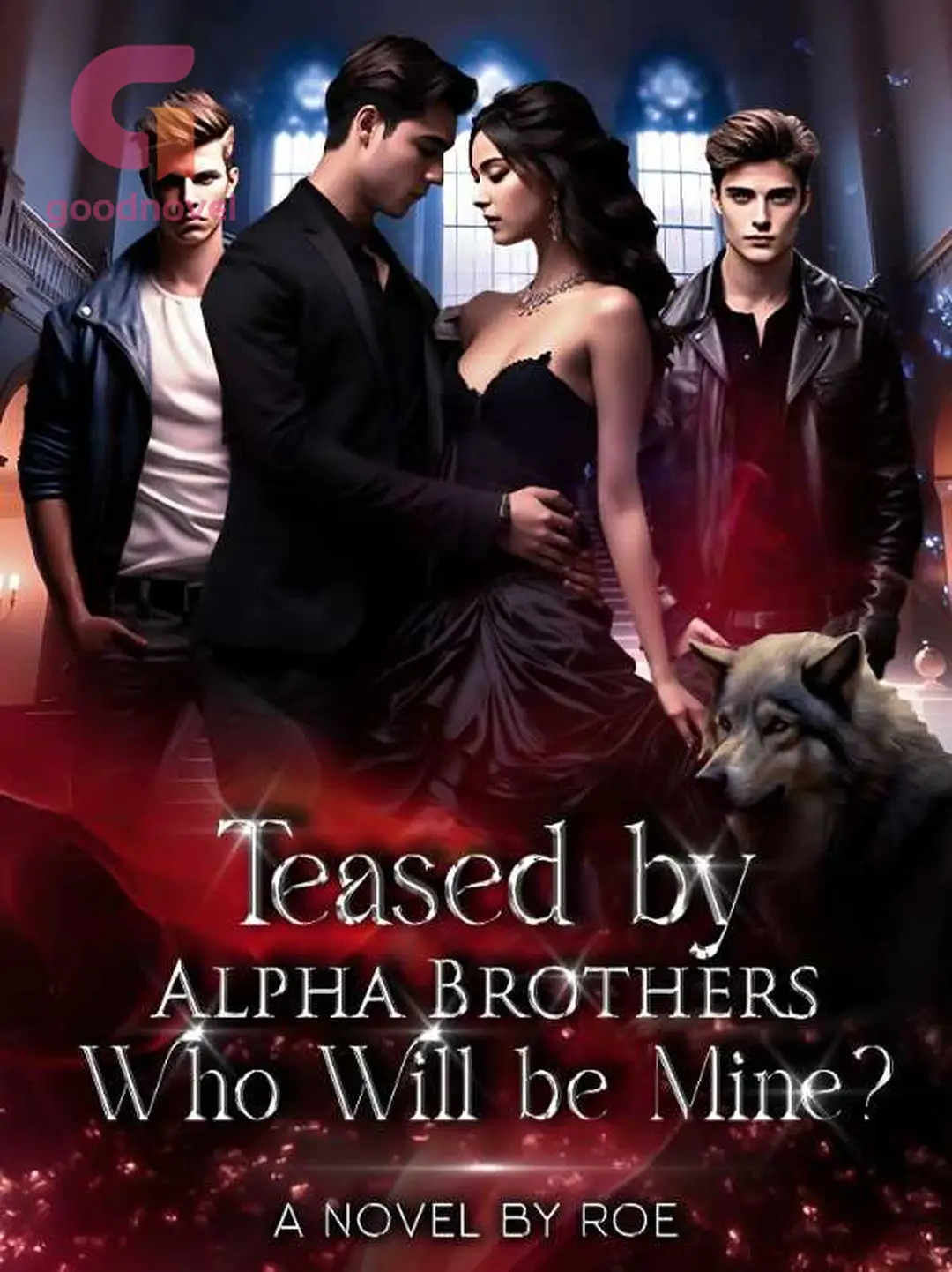 Teased by Alpha Brothers, Who Will be Mine? - Read Online Free by Roe | GoodNovel