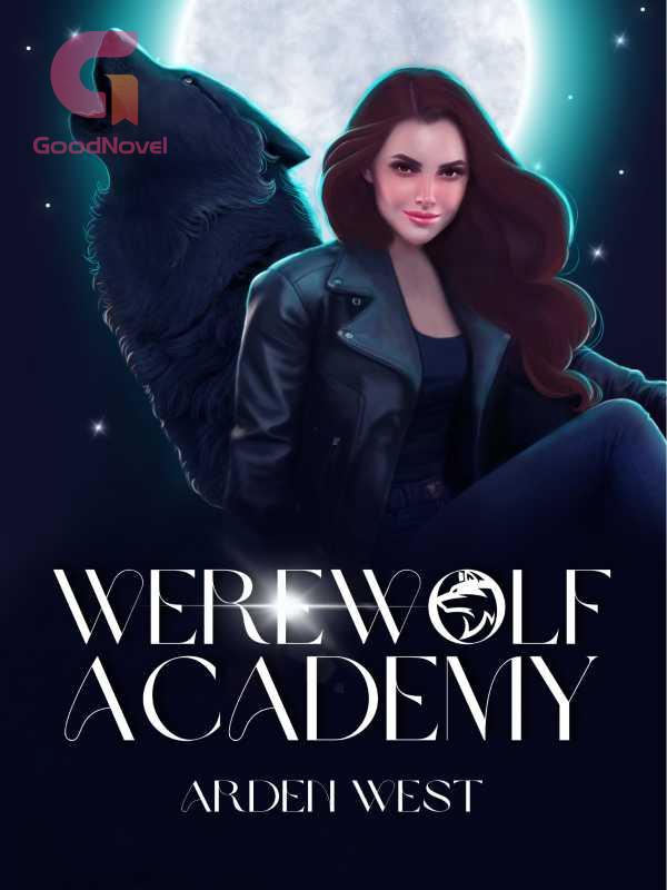 Werewolf Academy : The Alpha & Luna PDF & Novel Online by Arden West to ...
