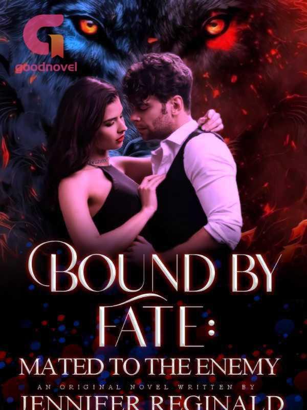Bound by Fate: Mated to the Enemy PDF & Novel Online by JENNIFER REGINALD to Read for Free ...
