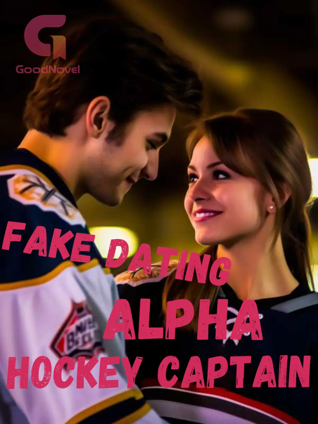 Fake Dating Alpha Hockey Captain Reviews | Worth Reading - GoodNovel