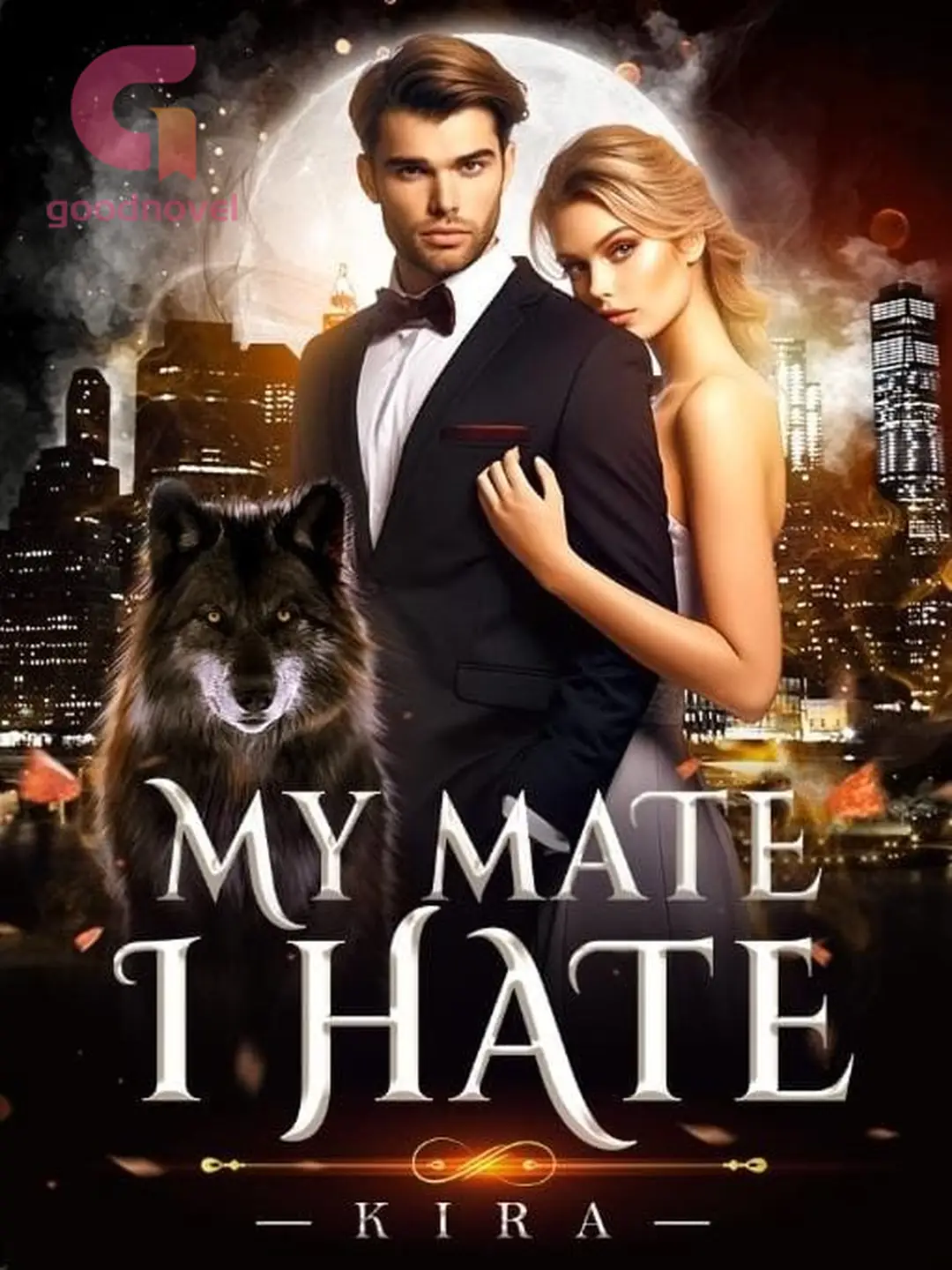 MY MATE I HATE - Read Online Free by Kira | GoodNovel