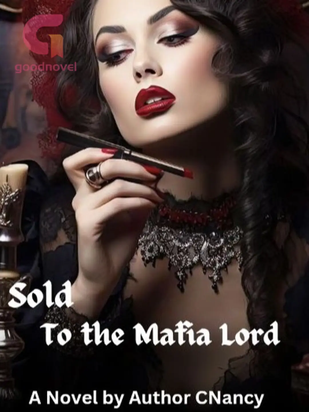 Sold to the Mafia Lord - Read Online Free by CNancy | GoodNovel