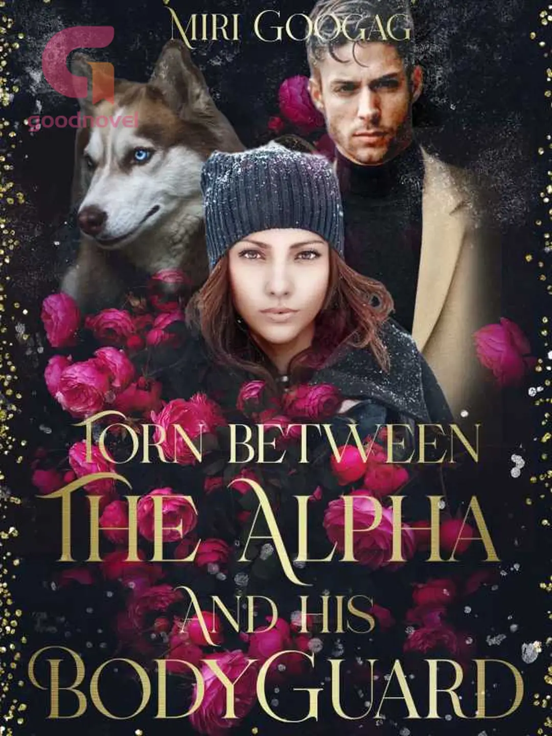 Torn Between The Alpha and His Bodyguard - Read Online Free by MiriGoogag | GoodNovel