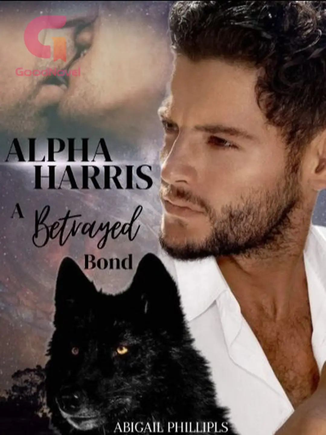 Chapter 32 Remembering the Kiss - Alpha Harris A Betrayed Bond - GoodNovel