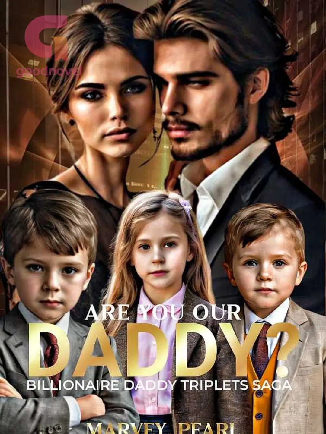 "Are You Our Daddy?" Billionaire Daddy Triplets Saga! by Marvey_pearl Read Online Free - GoodNovel
