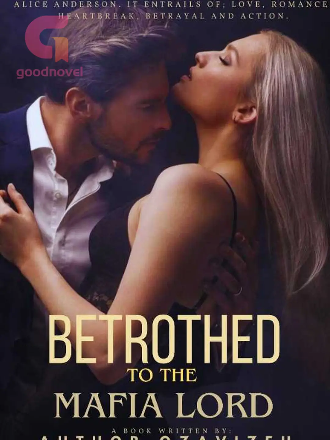 Betrothed To The Mafia Lord - Read Online Free by Ozavizeh | GoodNovel