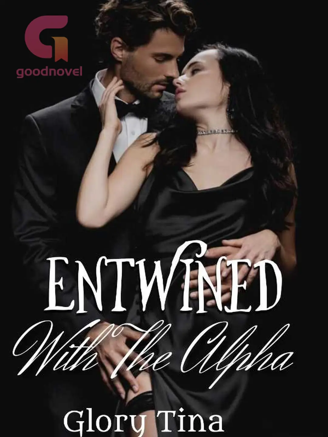 Entwined With The Alpha by Glory Tina Read Online Free - GoodNovel