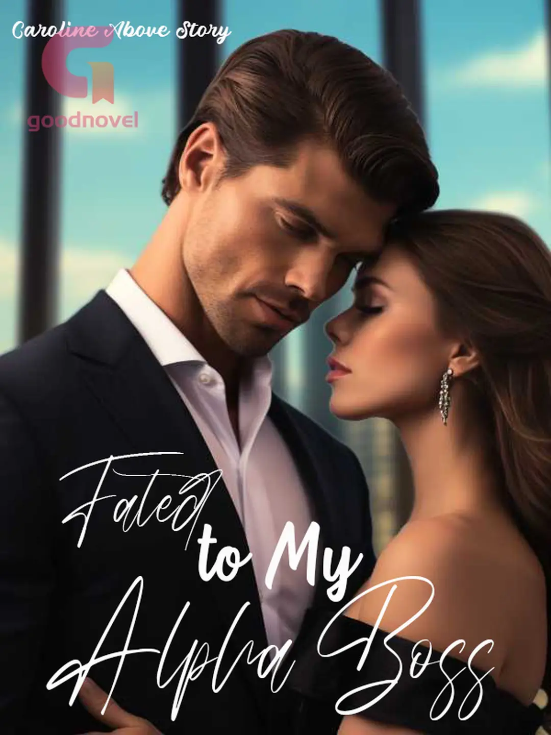Fated to My Alpha Boss - Read Online Free by Caroline Above Story | GoodNovel