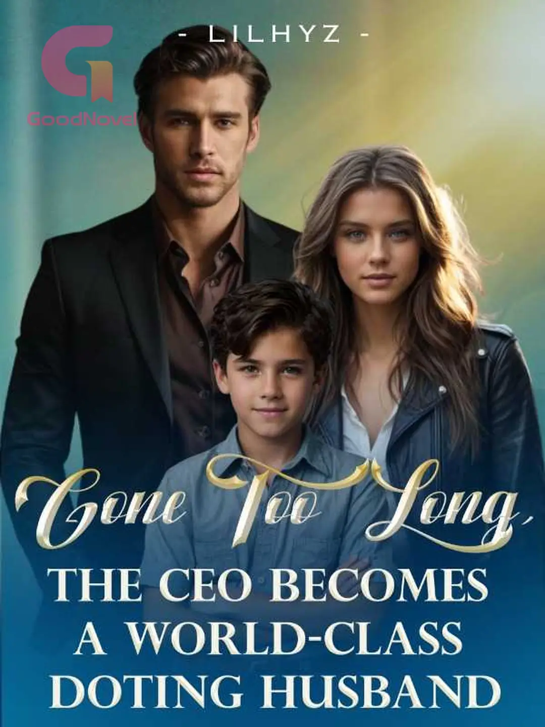 Gone Too Long, The CEO Becomes A World-Class Doting Husband - Read ...