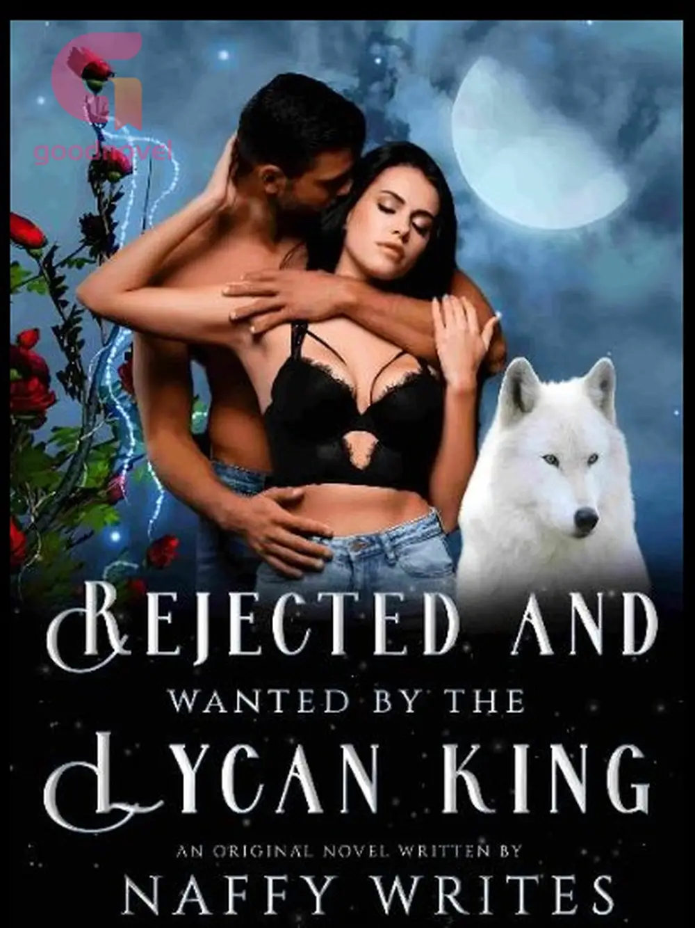 REJECTED AND WANTED BY THE LYCAN KING by Author lara Read Online Free - GoodNovel