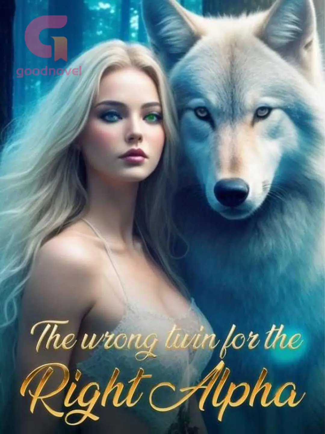 THE WRONG TWIN FOR THE RIGHT ALPHA by Bianca C. Lis Read Online Free - GoodNovel