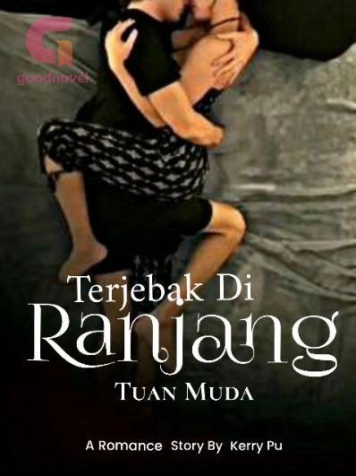 Terjebak Di Ranjang Tuan Muda Pdf And Novel Online Dari Kerry Pu Untuk Dibaca Gratis Pernikahan