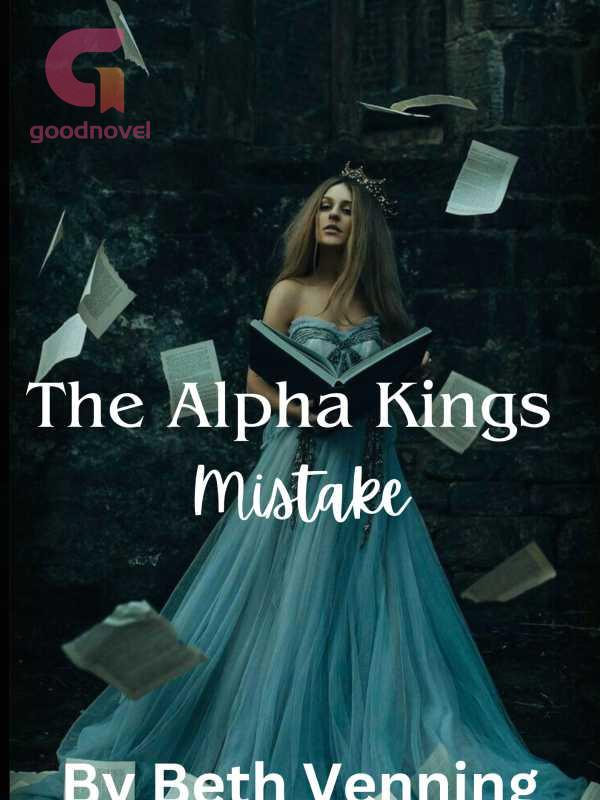 The Alpha Kings Mistake PDF & Novel Online by Beth Venning to Read for Free - Werewolf Stories ...
