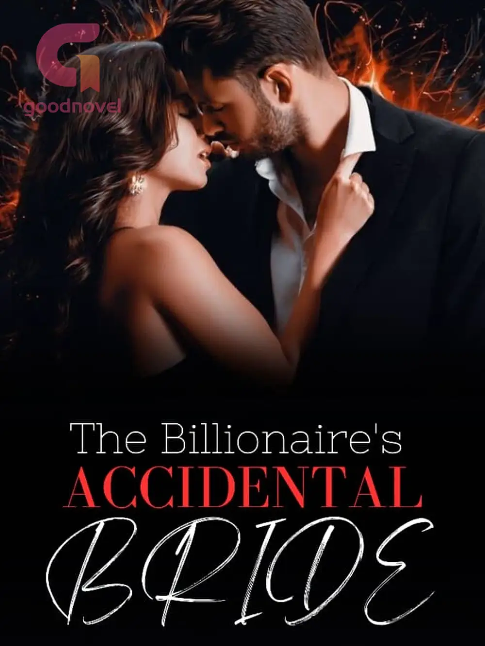 146: the end - The Billionaire's Accidental Bride - GoodNovel