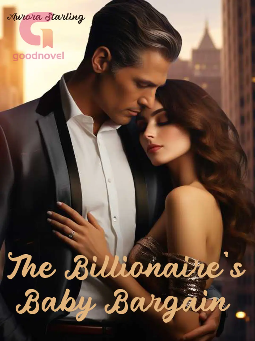 The Billionaire's Baby Bargain - Read Online Free by Aurora Starling | GoodNovel