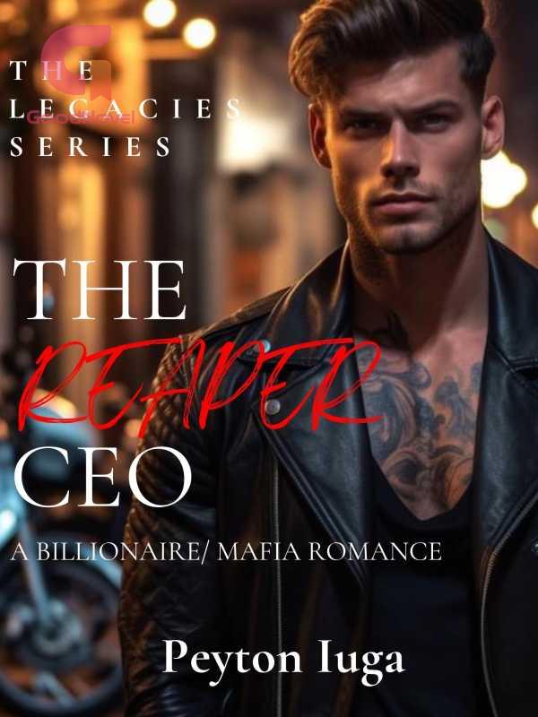 The Reaper CEO - The Legacies Series - Book One PDF & Novel Online by ...