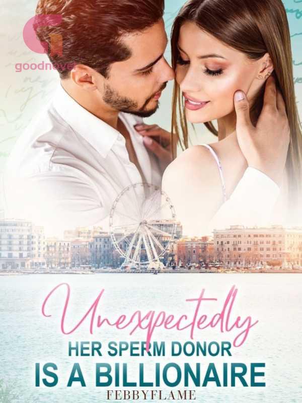 Unexpectedly Her Sperm Donor Is A Billionaire (TAGLISH) PDF at Novel Online ni febbyflame na ...