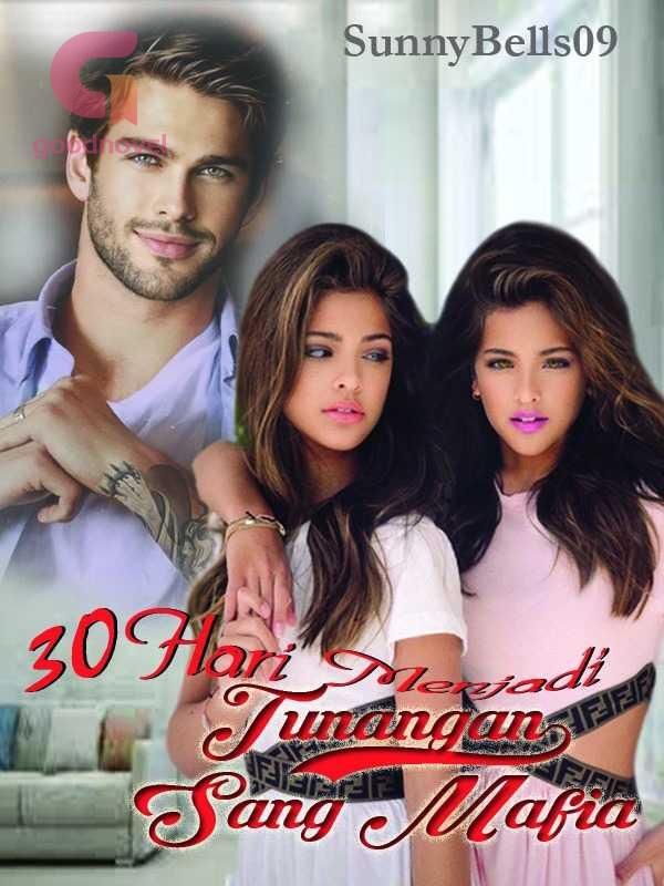 30 Hari Menjadi Tunangan Sang Mafia PDF & Novel Online dari SunnyBells09 untuk Dibaca Gratis ...