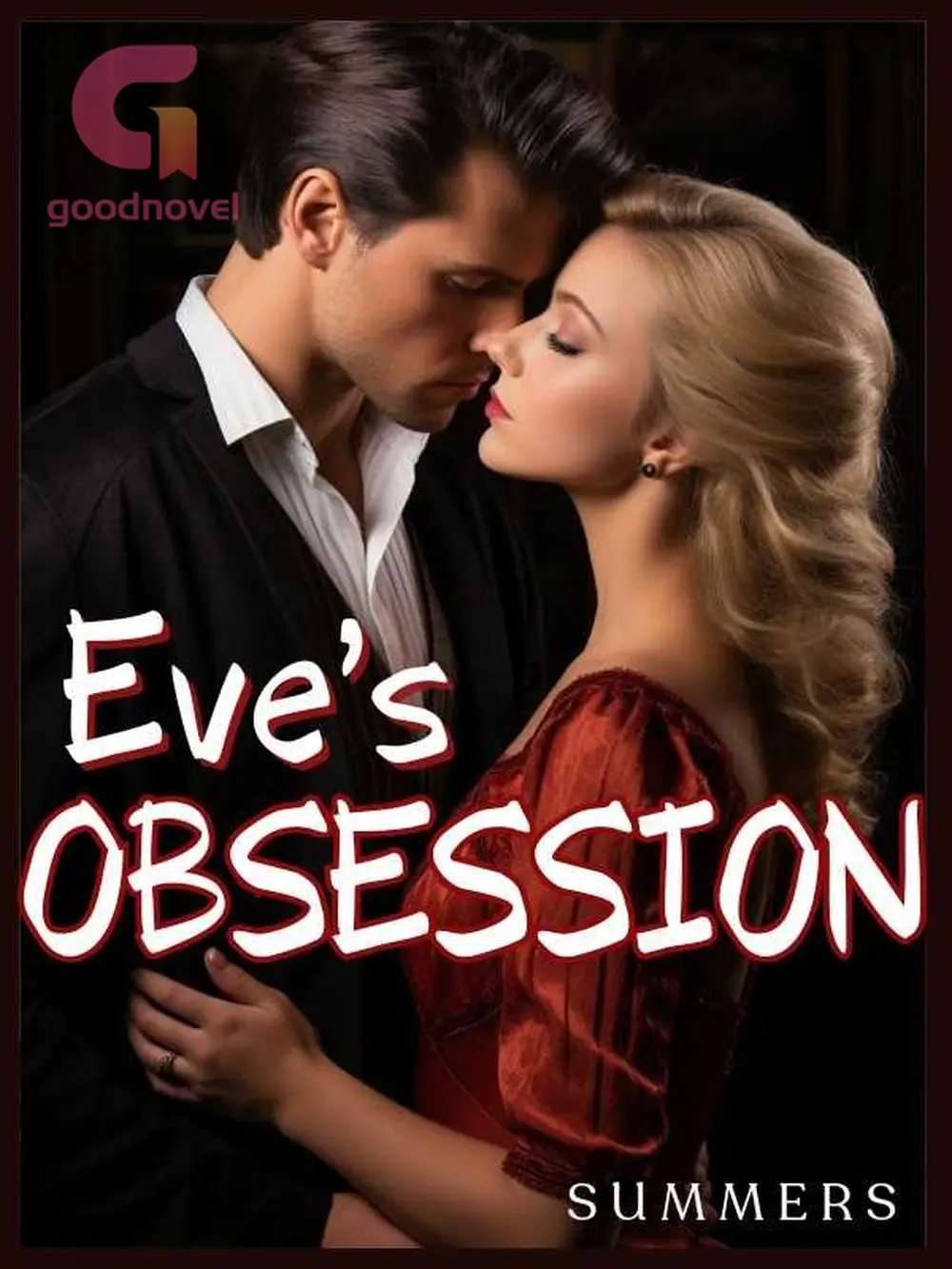 Chapter 78 – Eve’s To Blame - Eve's Obsession - GoodNovel