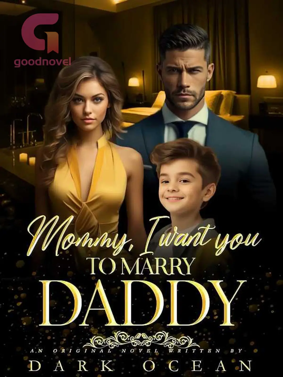 Mommy, I Want You To Marry Daddy! by Dark Ocean Read Online Free - GoodNovel