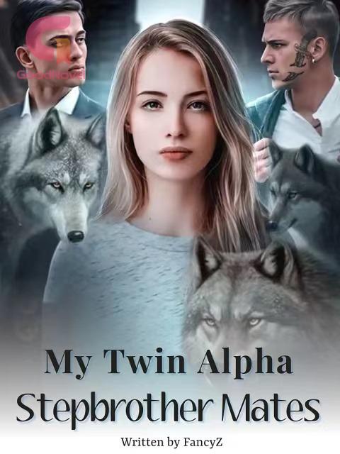 My Twin Alpha Stepbrother Mates PDF & Novel Online by FancyZ to Read ...