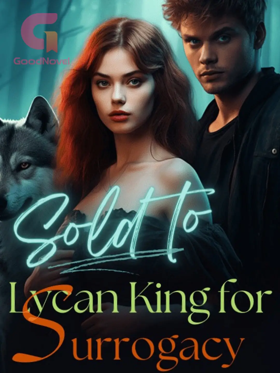 Sold to Lycan King for Surrogacy - Read Online Free by Nina GoGo ...
