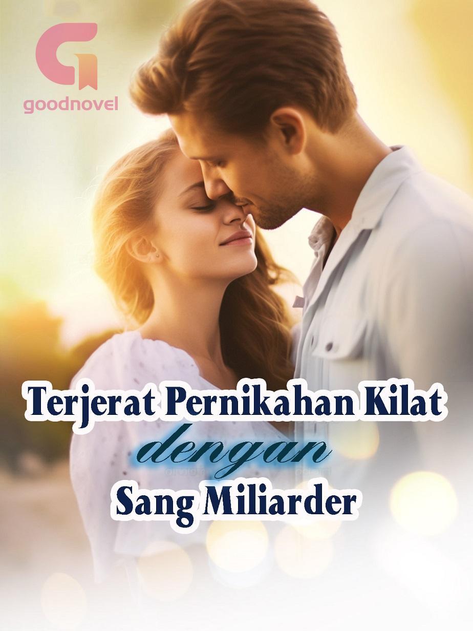 Terjerat Pernikahan Kilat dengan Sang Miliarder PDF & Novel Online dari Lucy untuk Dibaca Gratis ...