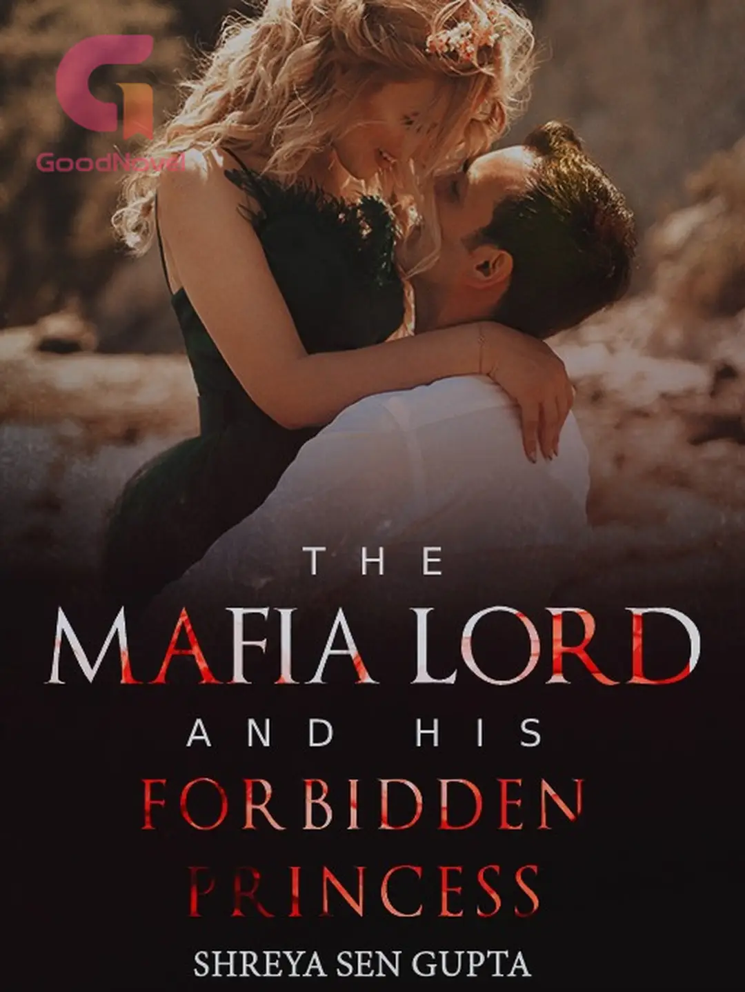 The Mafia Lord And His Forbidden Princess (Book 2) by Shreya Sengupta Read Online Free - GoodNovel
