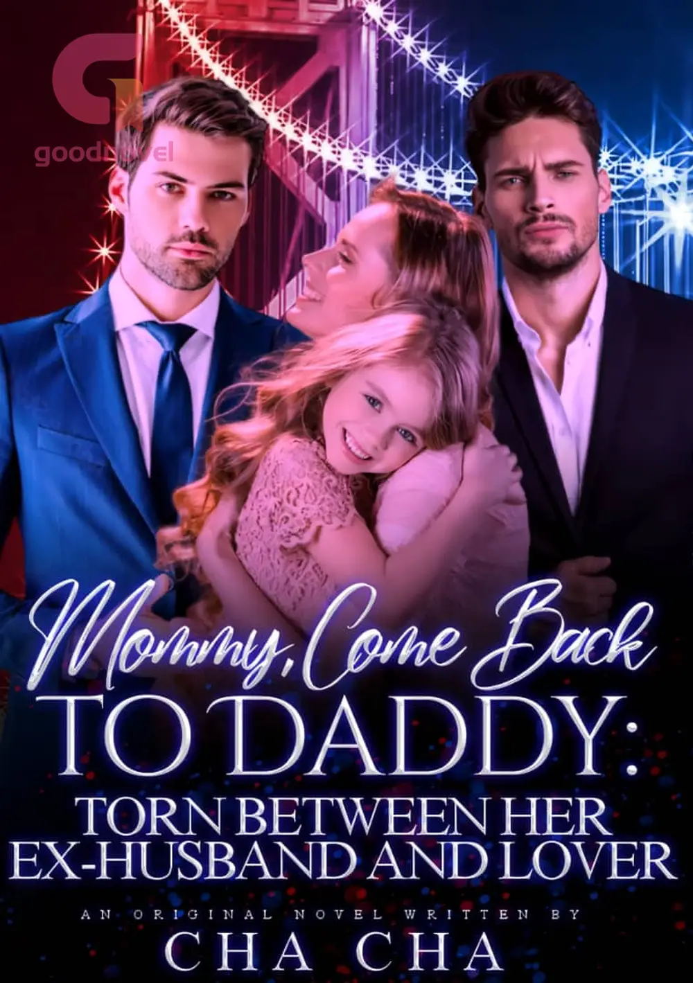 Mommy, Come Back To Daddy: Torn Between Her Ex-husband And Lover by Cha Cha Read Online Free ...