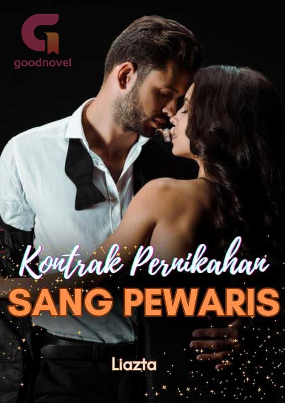 Kontrak Pernikahan sang Pewaris PDF & Novel Online dari Liazta untuk Dibaca Gratis - Pernikahan ...