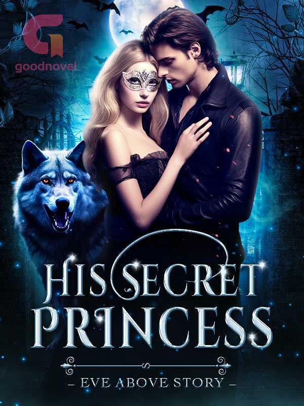 His Secret Princess PDF & Novel Online by Eve Above Story to Read for Free - Werewolf Stories ...