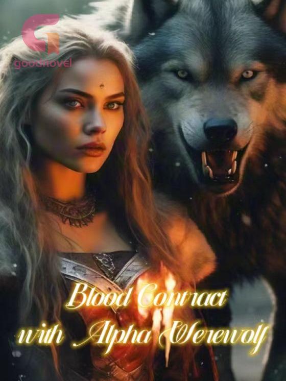Blood Contract with Alpha Werewolf PDF & Novel Online by LONG to Read for Free - Werewolf ...