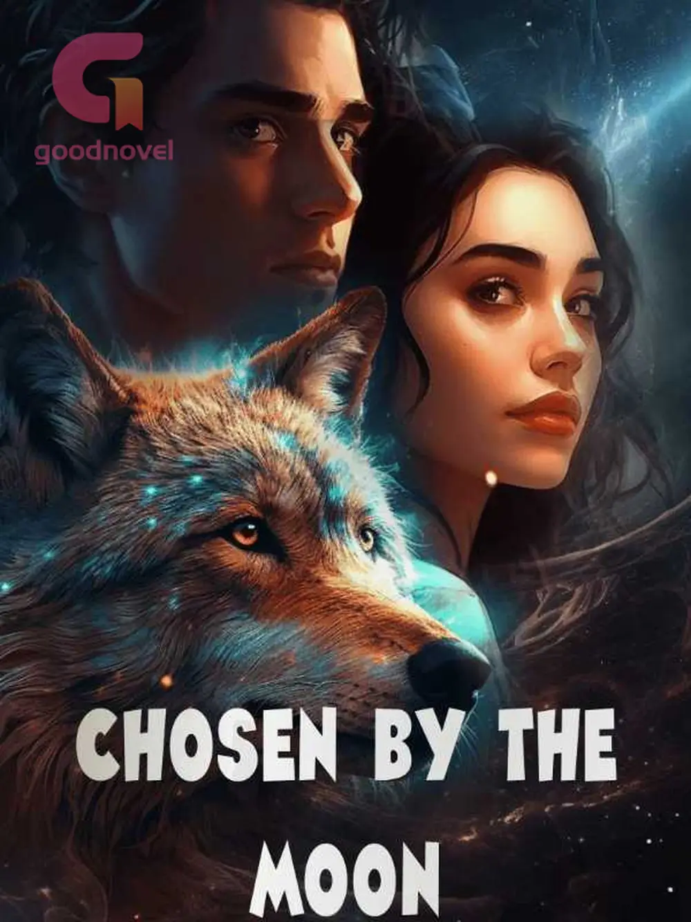 Chapter 0438 - Chosen By The Moon - GoodNovel