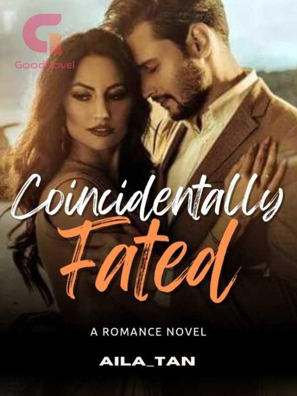 Coincidentally Fated PDF at Novel Online ni Aila tan na Babasahin nang ...