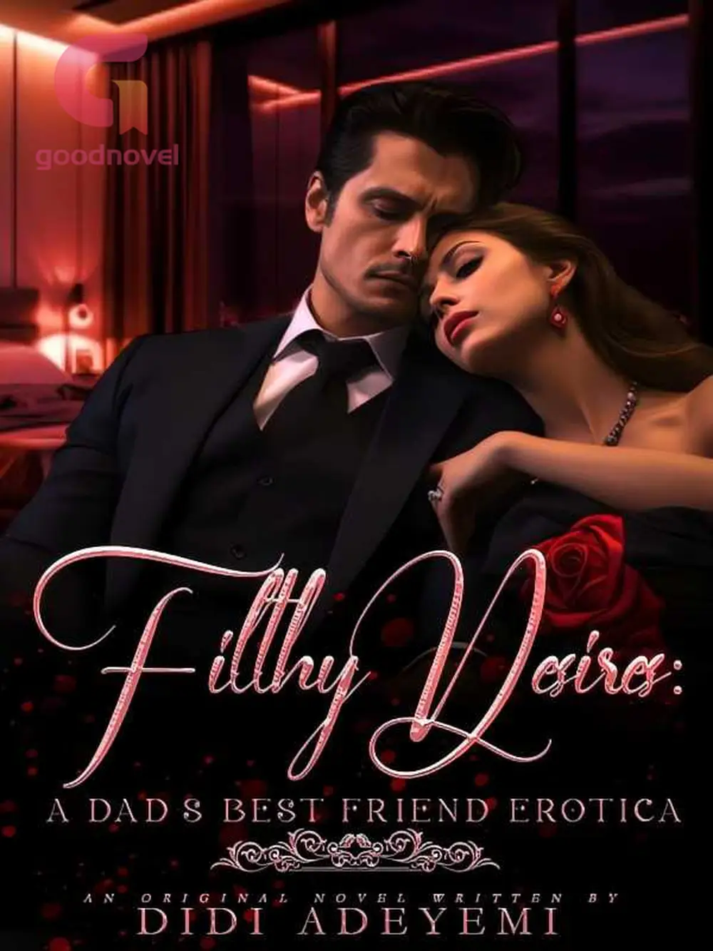 77 - Filthy Desires: A Dad's Best Friend Story - GoodNovel