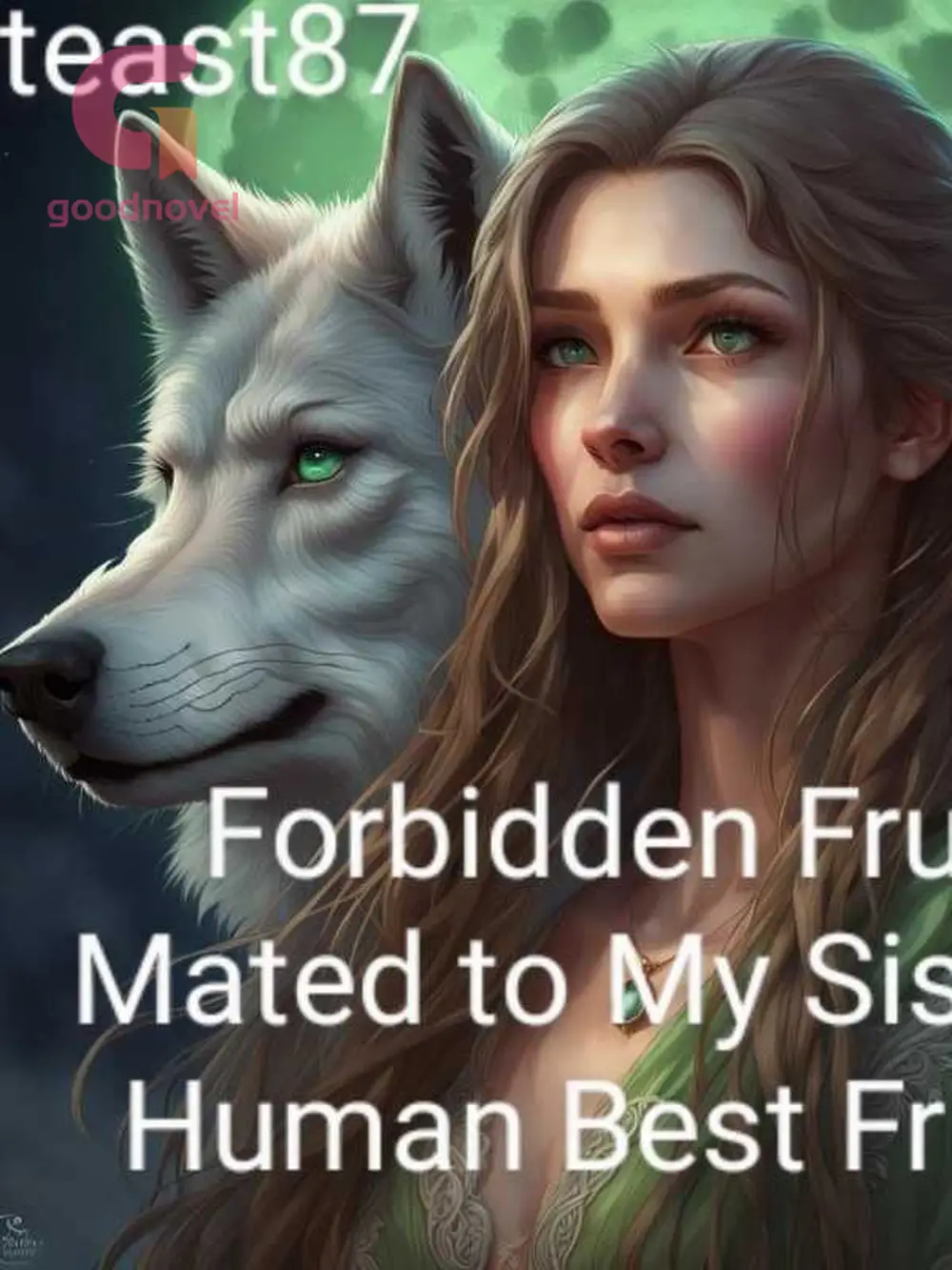 Chapter 6 - Forbidden Fruit: Mated to My Sister's Human Best Friend - GoodNovel