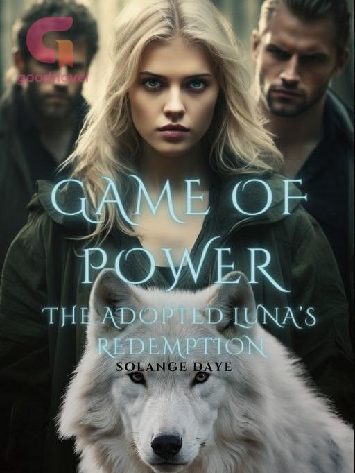 Game of Power: The Adopted Luna's Redemption PDF & Novel Online by Solange Daye to Read for Free ...